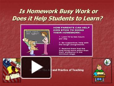 PPT – Is Homework Busy Work or Does it Help Students to Learn ...