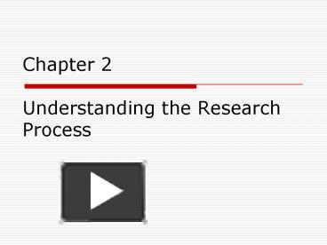 Chapter 2 Understanding the Research Process presentation | free to ...