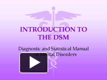 INTRODUCTION TO THE DSM presentation | free to view