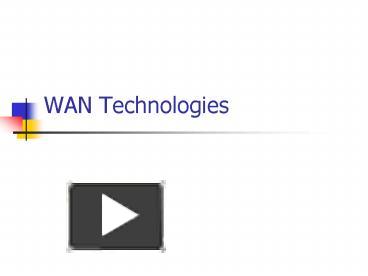 WAN Technologies presentation | free to view