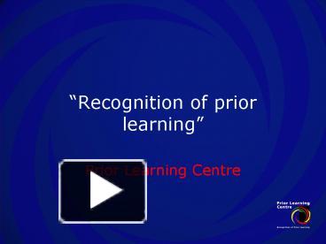 Recognition of prior learning presentation | free to view