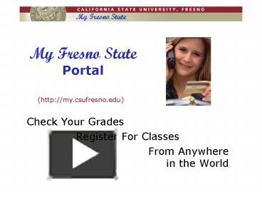 PPT – My Fresno State Portal PowerPoint presentation | free to view ...