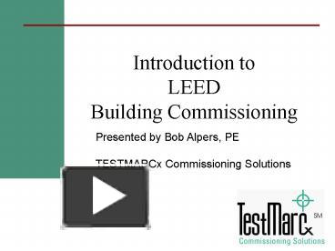 Introduction to LEED Building Commissioning presentation | free to view