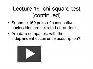 PPT – Lecture 16 chisquare test continued PowerPoint presentation ...