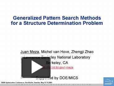 Generalized Pattern Search Methods for a Structure Determination ...