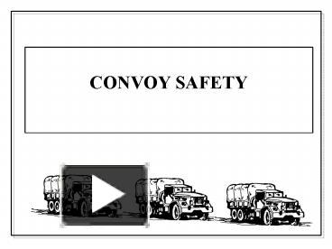 CONVOY SAFETY presentation | free to view