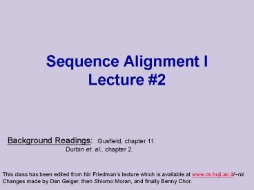 PPT – Sequence Alignment I Lecture PowerPoint presentation | free to ...