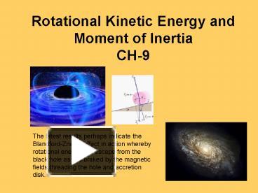 Rotational Kinetic Energy and Moment of Inertia CH9 presentation | free ...