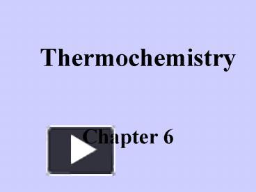 PPT – Thermochemistry PowerPoint presentation | free to view - id ...