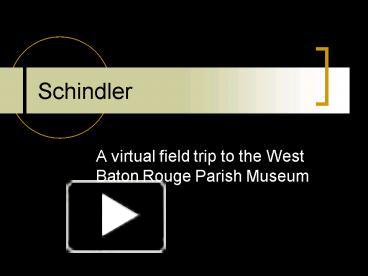 Schindler presentation | free to view