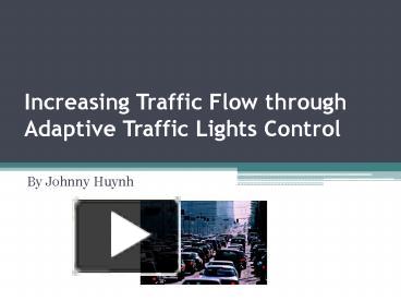 Increasing Traffic Flow through Adaptive Traffic Lights Control ...