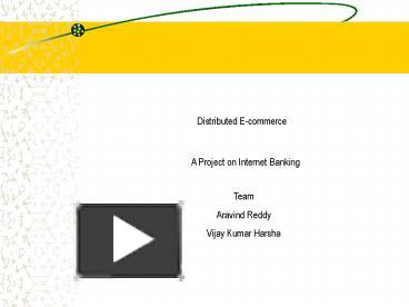 A Project on Internet Banking presentation | free to view