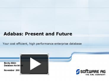 Adabas: Present and Future presentation | free to view