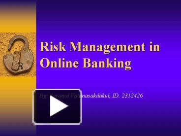 PPT – Risk Management in Online Banking PowerPoint presentation | free ...