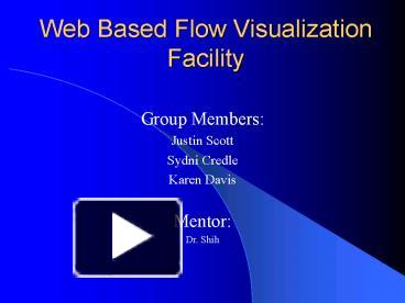 PPT – Web Based Flow Visualization Facility PowerPoint presentation ...