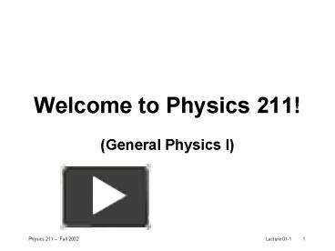PPT – Welcome to Physics 211 PowerPoint presentation | free to view ...