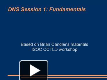 PPT – DNS Session 1: Fundamentals PowerPoint presentation | free to ...