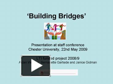 PPT – Building Bridges PowerPoint presentation | free to view - id ...
