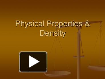 PPT – Physical Properties PowerPoint presentation | free to view - id ...