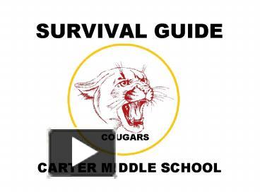SURVIVAL GUIDE CARTER MIDDLE SCHOOL presentation | free to view