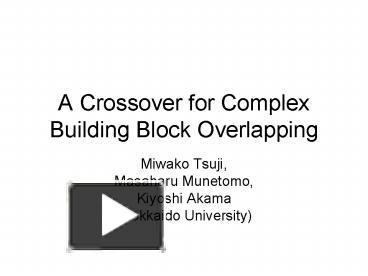 PPT – A Crossover for Complex Building Block Overlapping PowerPoint ...