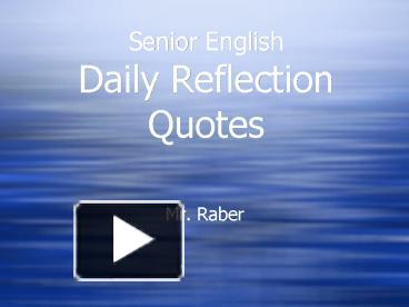 PPT – Senior English Daily Reflection Quotes PowerPoint presentation ...