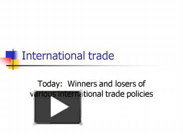 PPT – International trade PowerPoint presentation | free to download ...