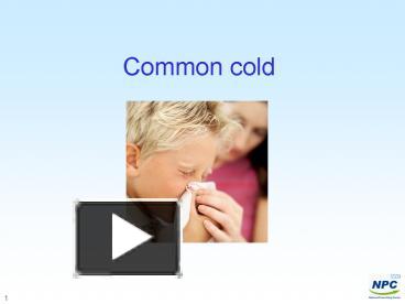Common cold presentation | free to view