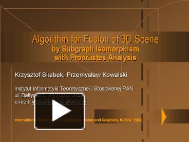 PPT – Algorithm for Fusion of 3D Scene by Subgraph Isomorphism with ...