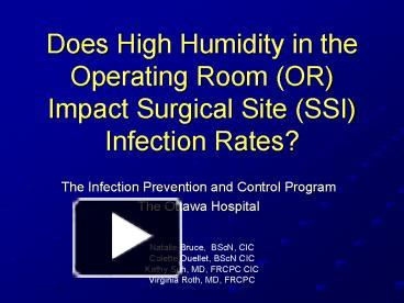 PPT – Does High Humidity in the Operating Room OR Impact Surgical Site ...