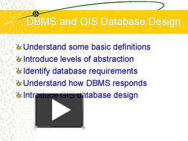 PPT – DBMS and GIS Database Design PowerPoint presentation | free to ...