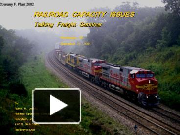PPT – RAILROAD CAPACITY ISSUES Talking Freight Seminar PowerPoint ...