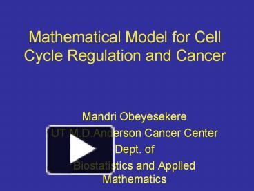 Mathematical Model for Cell Cycle Regulation and Cancer presentation ...