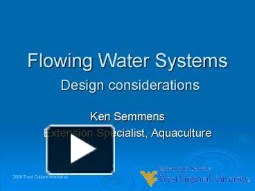 PPT – Flowing Water Systems Design considerations PowerPoint ...