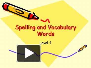Spelling and Vocabulary Words presentation | free to view