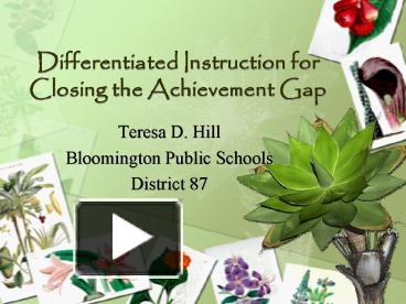 PPT – Differentiated Instruction for Closing the Achievement Gap ...
