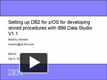 PPT – Setting up DB2 for zOS for developing stored procedures with IBM ...