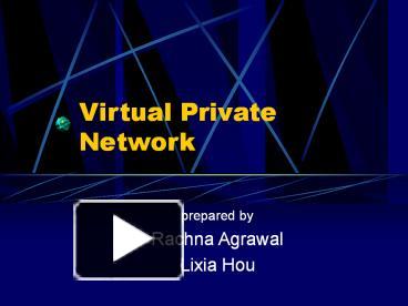 PPT – Virtual Private Network PowerPoint presentation | free to ...