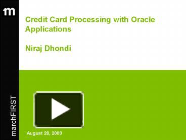 Credit Card Processing with Oracle Applications Niraj Dhondi ...