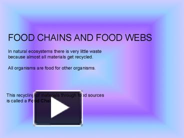 FOOD CHAINS AND FOOD WEBS presentation | free to view