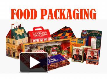 PPT – FOOD PACKAGING PowerPoint presentation | free to view - id ...