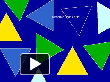 PPT – Triangular Flash Cards PowerPoint presentation | free to view ...