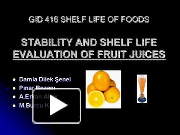 GID 416 SHELF LIFE OF FOODS STABILITY AND SHELF LIFE EVALUATION OF ...
