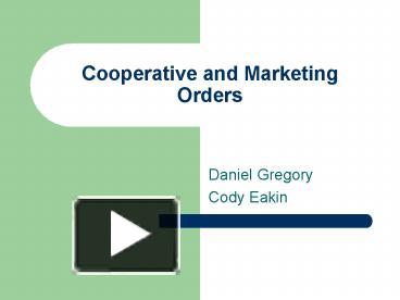 PPT – Cooperative and Marketing Orders PowerPoint presentation | free ...