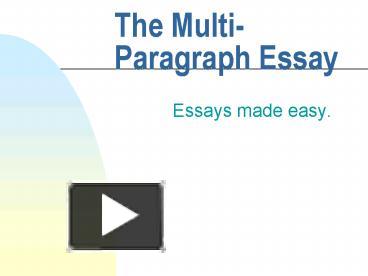PPT – The MultiParagraph Essay PowerPoint presentation | free to view ...