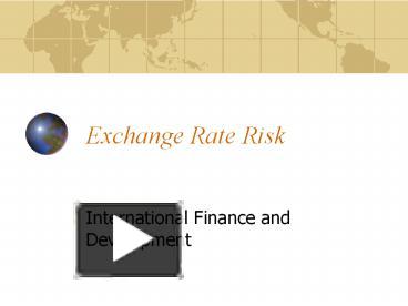PPT – Exchange Rate Risk PowerPoint presentation | free to view - id ...