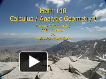 Math 140 Calculus Analytic Geometry I presentation | free to view