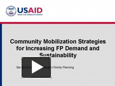Community Mobilization Strategies for Increasing FP Demand and ...