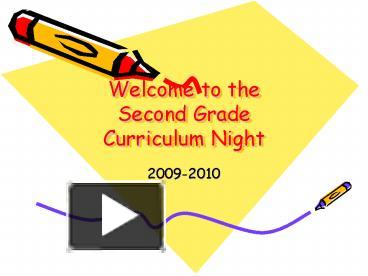 PPT – Welcome to the Second Grade Curriculum Night PowerPoint ...