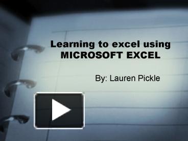 Learning to excel using MICROSOFT EXCEL presentation | free to view